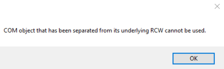"COM object that has been separated from its underlying RCW cannot be used" when exiting Inventor