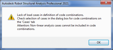 "Lack of load cases in definition of code combinations" message appears during calculations in ...