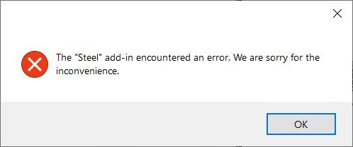 "The Steel add-in encountered an error..." appears followed by a crash ...