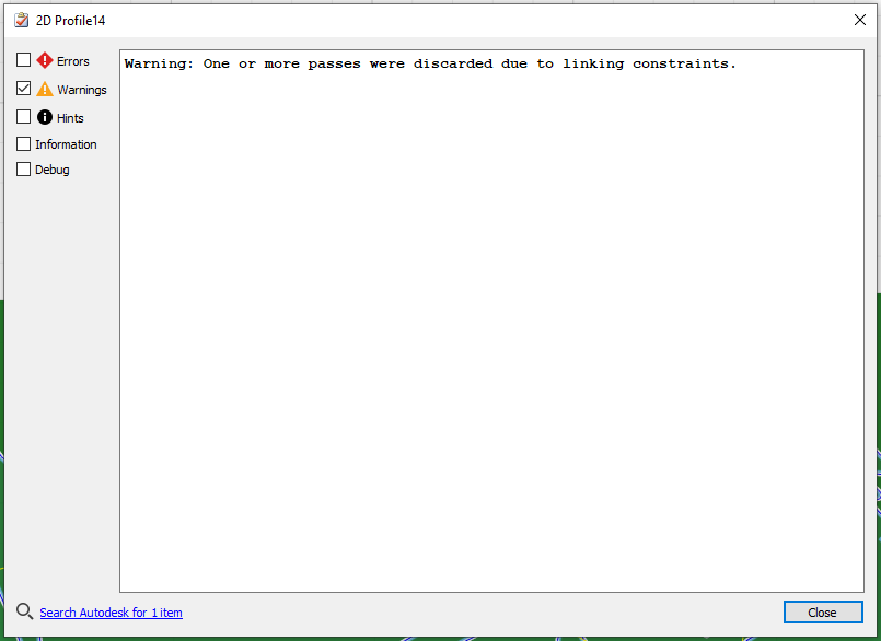 "Warning: One or more passes were discarded due to linking constraints" message in Autodesk ...