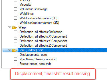 No "Displacement, final shift" result generated during Moldflow Core ...