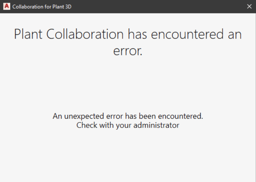 "Plant Collaboration has encountered an error." when sharing or opening ...