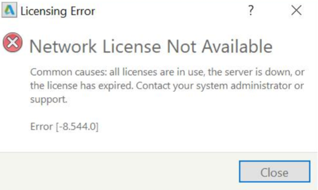  Network License Not Available Error 8 544 0 When Launching 