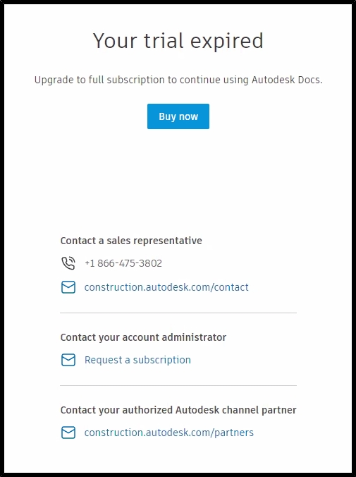 "Your trial expired. Upgrade to full subscription to continue using Autodesk Docs." when signing ...