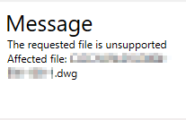 "The requested file is unsupported" message in Desktop Connector ...