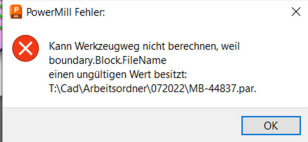 Getting error "Cannot calculate toolpath because boundary. Block>file name has an invalid value ...