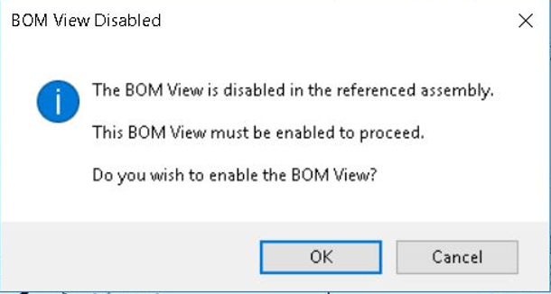 "BOM View Disabled" message is displayed when trying to start a drawing ...