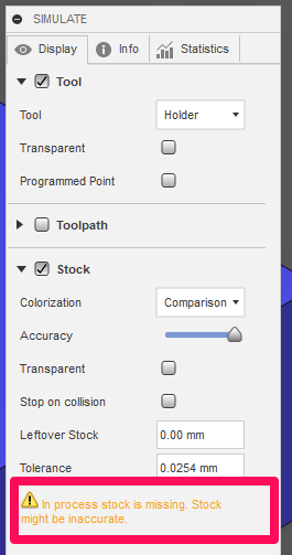 "In process stock is missing" when simulating toolpaths in Fusion