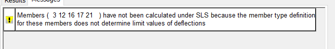 "Members ( ) have not been calculated under SLS" while steel member verification or group design ...