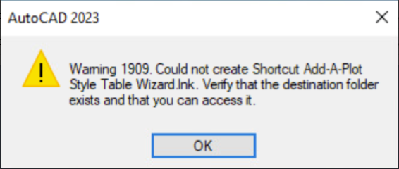  Warning 1909 Could Not Create Shortcut Add A Plot Style Table Wizard lnk Verify That The 