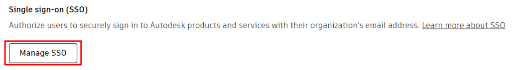 The “Manage SSO” option is not available in the Autodesk Account