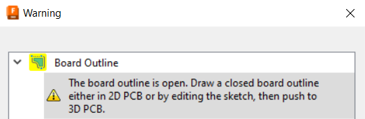 "The board outline is open. Draw a closed board outline [...]" when ...