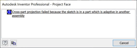 "Cross-part projection failed because the sketch is in a part which is adaptive..." in a non ...