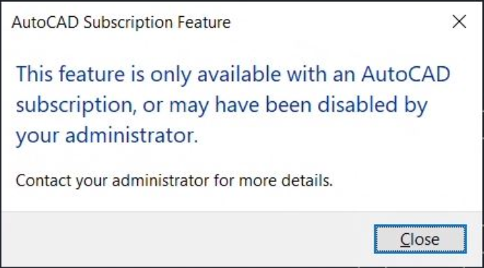 "This feature is only available with an AutoCAD subscription... error when launching Markup ...