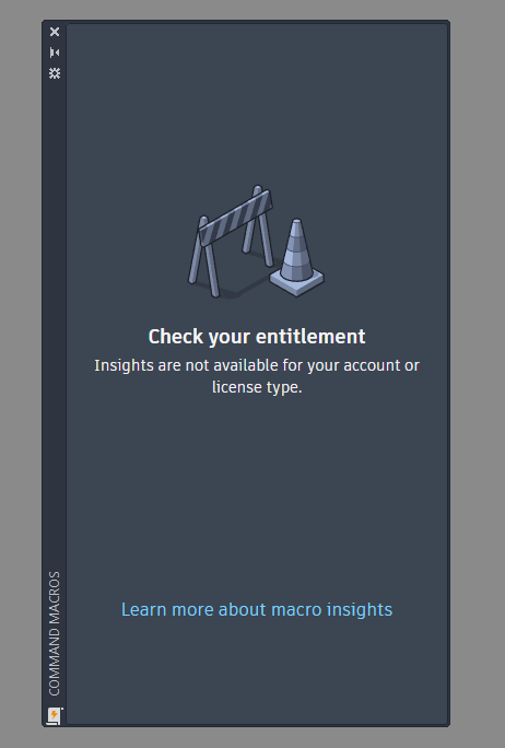 "Check your entitlement" when accessing the Command Macros palette in AutoCAD