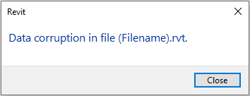 "Data in file [FileName].rvt is corrupt and needs to be manually ...