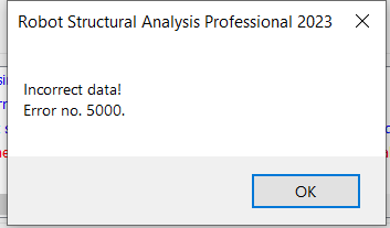 "Incorrect data Error 5000" reported while Load Take Down model calculation in Robot Structural ...