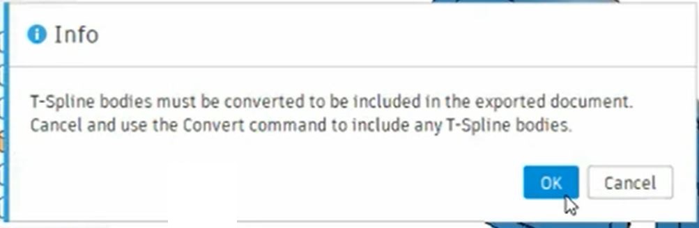 "T-splines bodies must be converted to be included in the exported ...