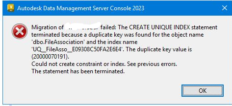 CREATE UNIQUE INDEX...FileAssociation'" vault migration fails