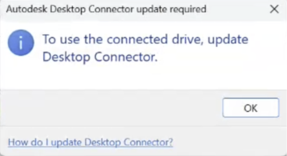 "To use the connected drive, update Desktop Connector" when opening models in Revit 2023
