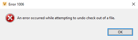 "Error 1006 An error occurred while attempting to undo check out of a file" in Vault