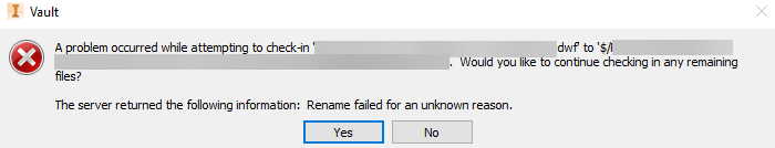 "Rename failed for an unknown reason." when trying to check in an Inventor file to Vault