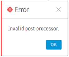 "Invalid Post Processor" message when importing a post to the Fusion ...