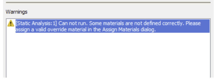 "Cannot run. Some materials are not defined correctly(...)" appears while run Inventor static ...