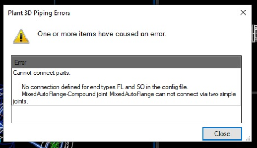 “无法连接零件。没有为端点定义连接..混合自动法兰 - 复合连接..“ 在 AutoCAD Plant 3D 中将翼缘连接到管道