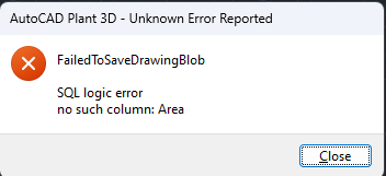 "FailedToSaveDrawingBlob ..." appears while saving drawings in AutoCAD Plant 3D