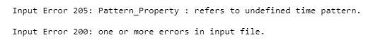 Input Error 205 Patternproperty Refers To Undefined Time Pattern When Running A