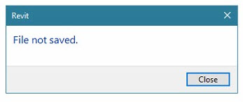 "File not saved" when saving a project file in Revit