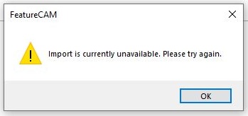"Import is currently unavailable. Please try again" when importing the ...