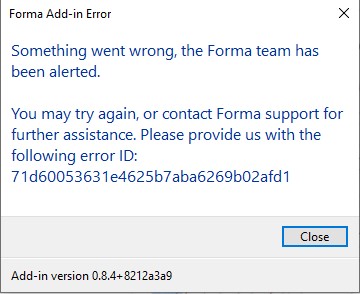 Something went wrong, the Forma team has been alerted when using Forma ...
