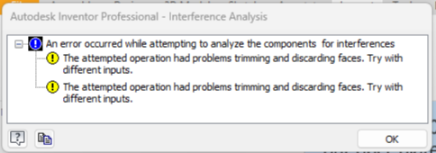 Inventor shows error when analyzing interference