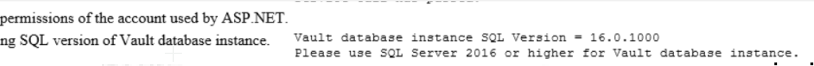 "An older version of SQL server has been detected for an existing Vault installation" during ...