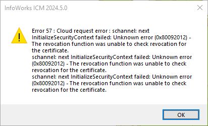 InfoWorks ICM - Error 57 : Cloud request error : schannel