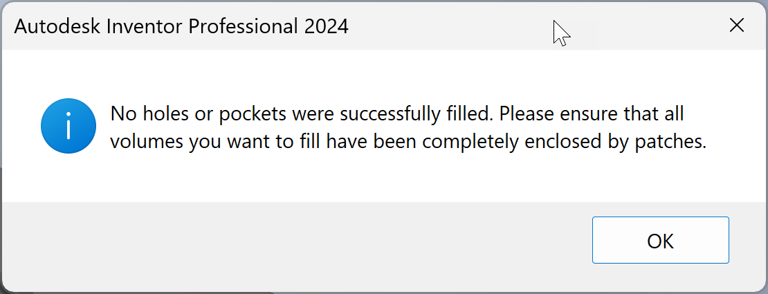 "No holes or pockets were successfully filled" using Fill Voids in Inventor
