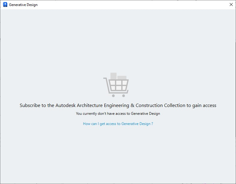 "You currently don't have access to Generative Design" in Revit