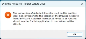 Drawing Resource Transfer wizard 2025 is not Opening with warning "The last version of Autodesk ...