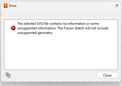 Fusion Help | "The selected SVG file contains no information or some unsupported information" in ...
