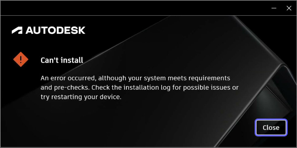 "Can't install. An error occurred, although your system meets requirements..." when trying to ...