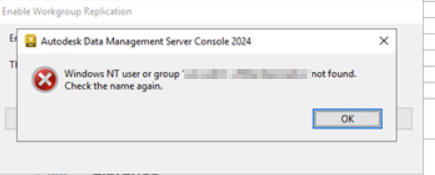 "Windows NT user...not found" enabling replication in Vault server