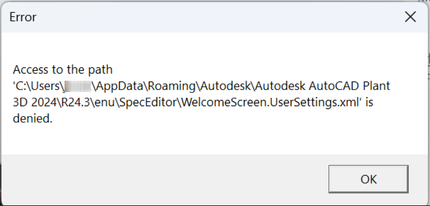 "Access to path" error when opening a spec in AutoCAD Plant 3D Spec Editor