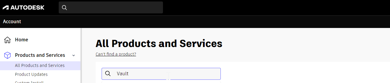 How to download Vault Server, Client and AVFS from Autodesk Accounts