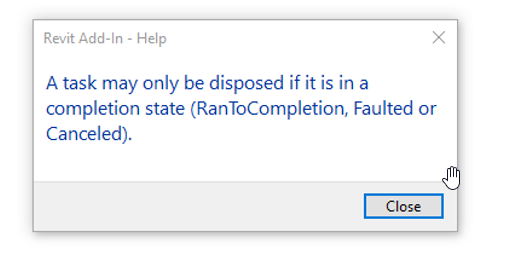 "A task may only be disposed if it is in a completion state..." when launching Revit