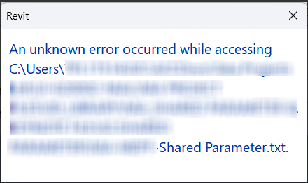 "An unknown error occurred while accessing" shared parameters file saved in ACC when working in ...