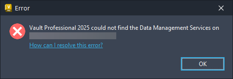 could not find the Data Management Services on" appears when connecting to Vault