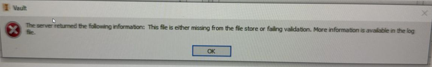 This File Is Either Missing From The File Store Or Failing Validation 5647