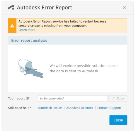 "Autodesk Error Report service has failed to restart because cerservice.exe is missing from your ...